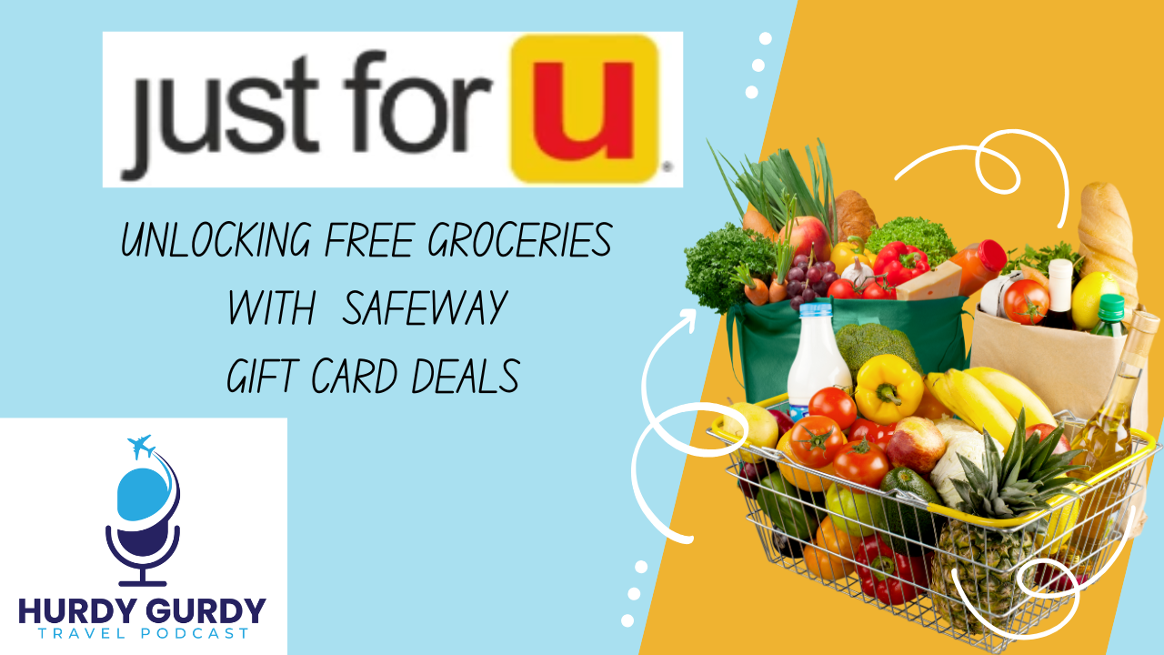Maximizing Grocery Rewards with Safeway (for U) – Hurdy Gurdy Travel ...